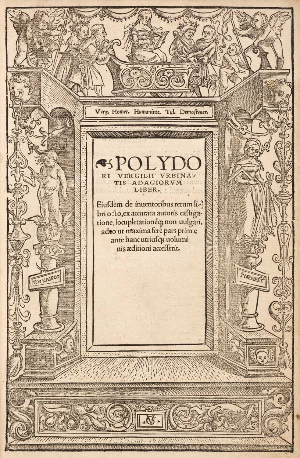Lot 338 - Vergil (Polydore). Adagiorum liber, 1521