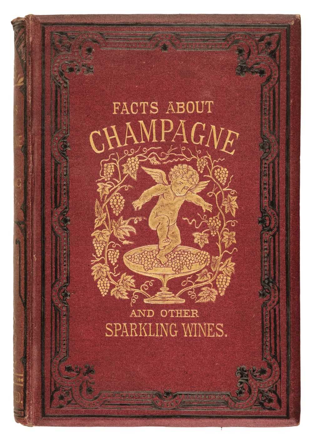 Lot 233 - Vizetelly (Henry). Facts About Champagne...,