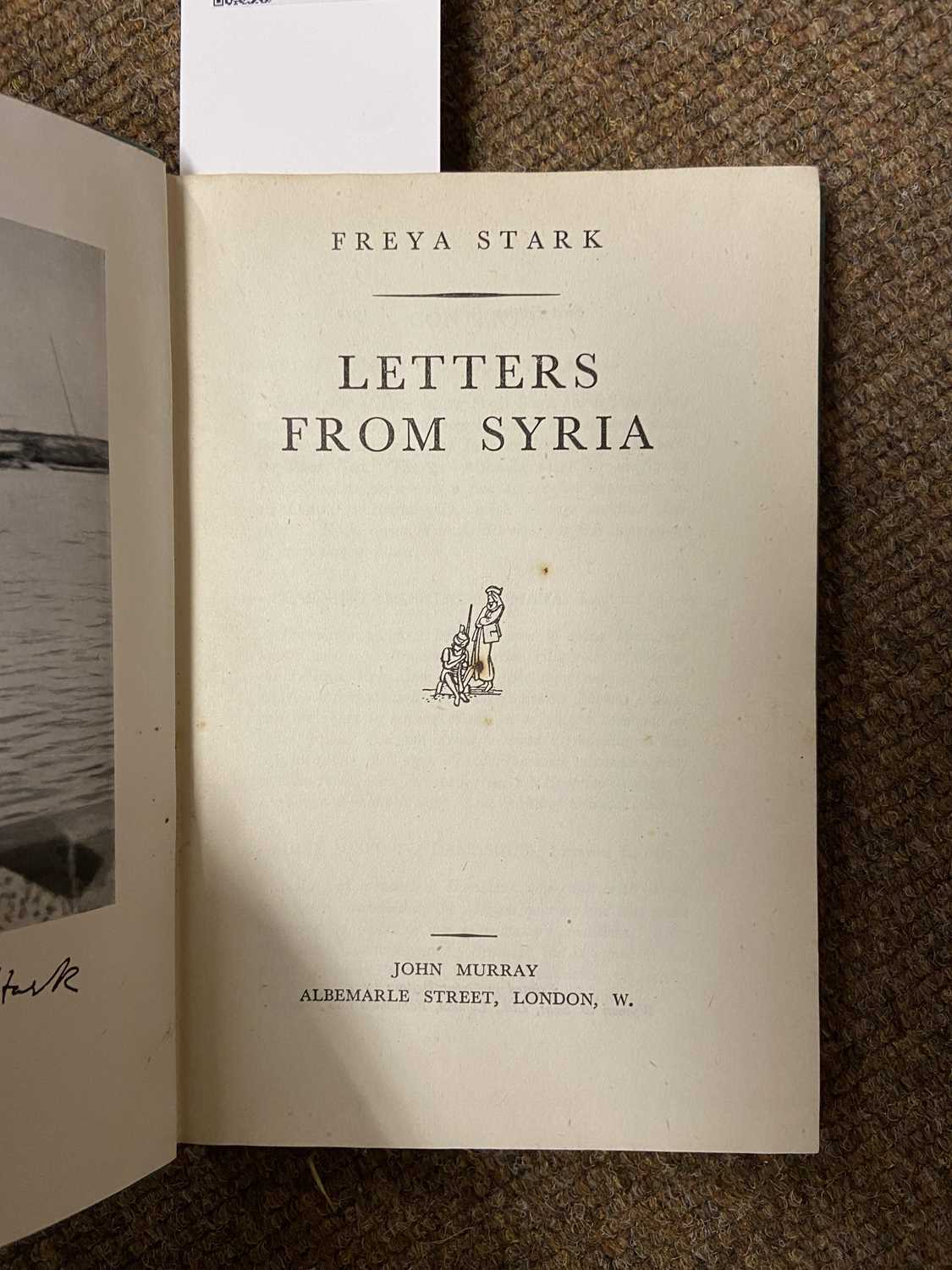 Lot 14 - Stark (Freya). Letters from Syria, London: