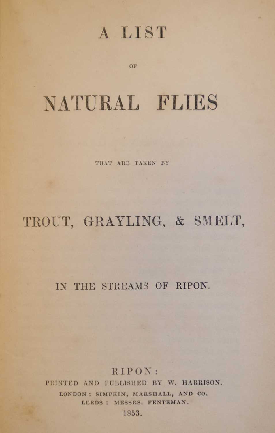 Lot 92 - Theakston (Michael). A List of Natural Flies,